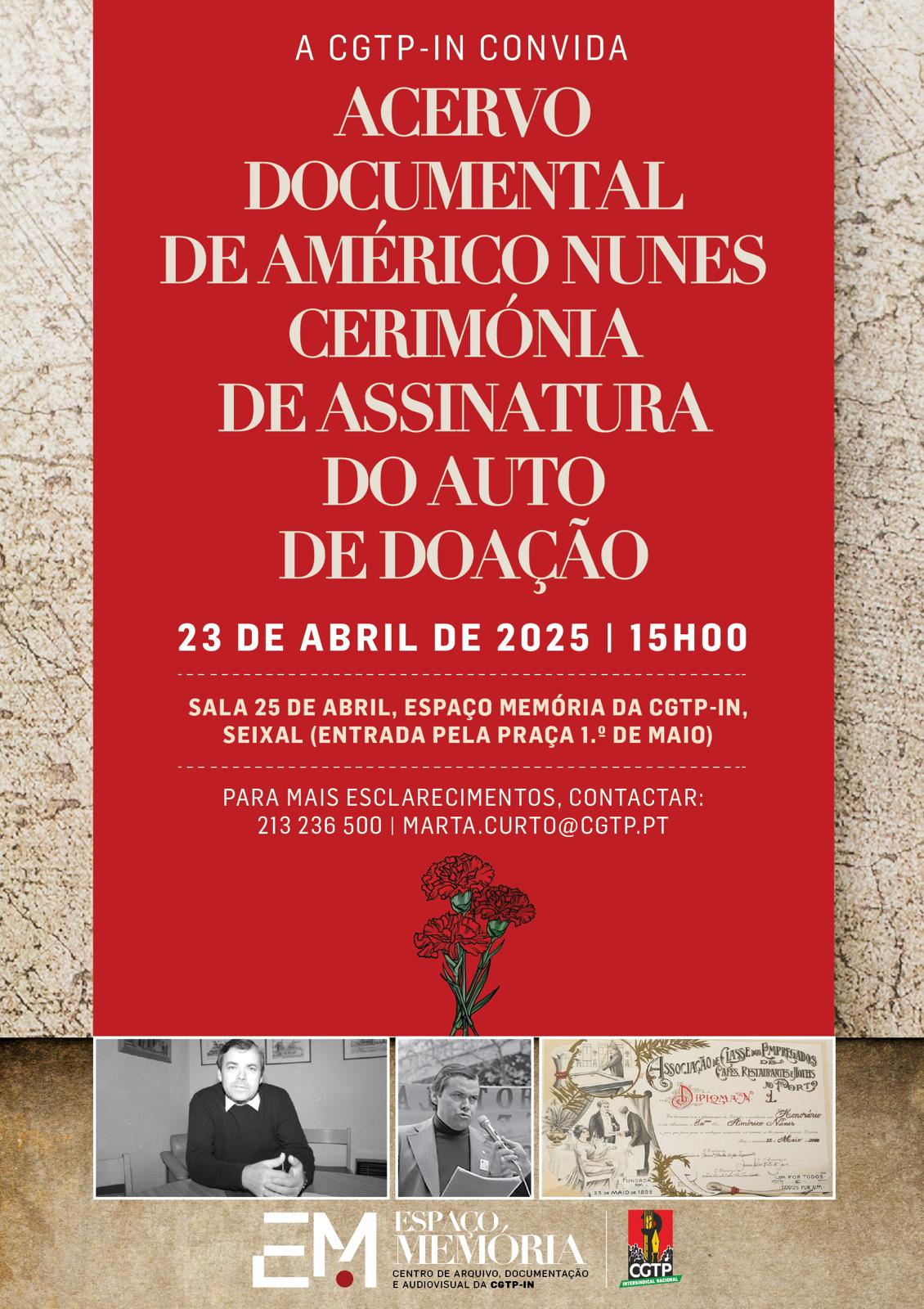 Américo Nunes e CGTP-IN formalizam doação de acervo documental - CAD CGTP